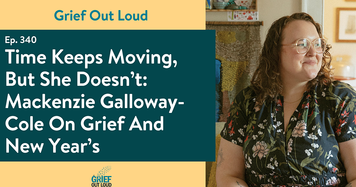 Time Keeps Moving, But She Doesn't: Mackenzie Galloway-Cole On Grief…