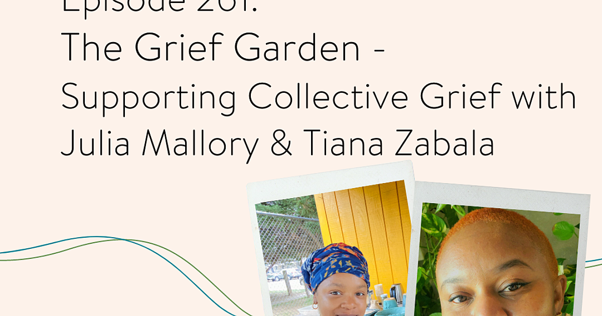 The Grief Garden - Supporting Collective Grief